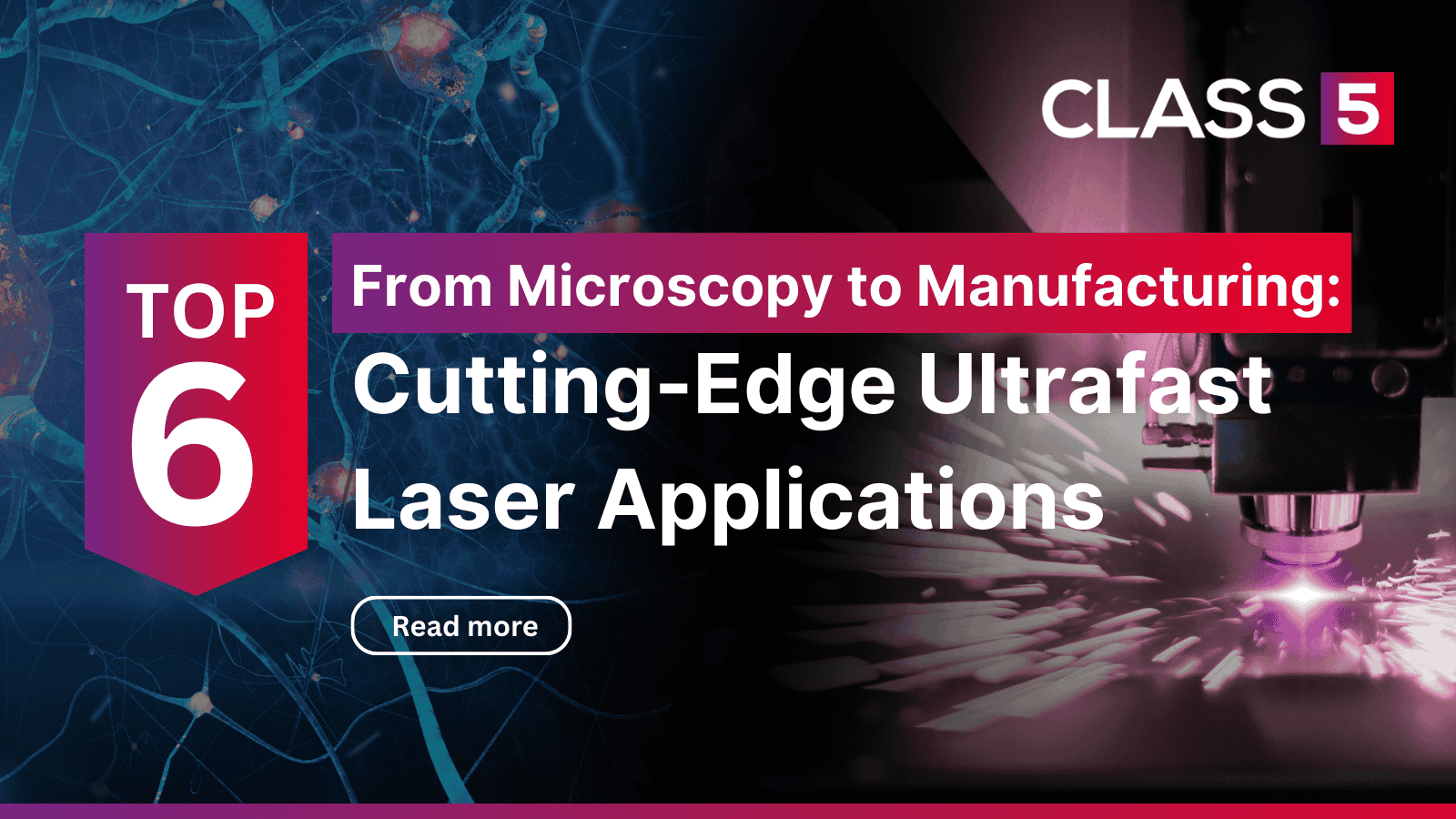 Class 5 Photonics - Ultrafast, high-power laser technology