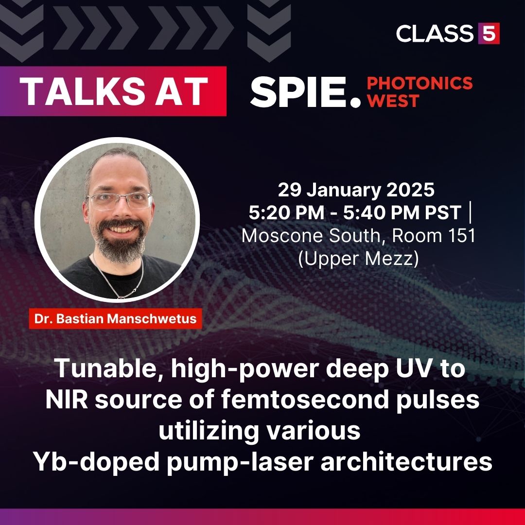 Talks and Poster at Photonics West 2025 (abstracts and dates) - Class 5 ...