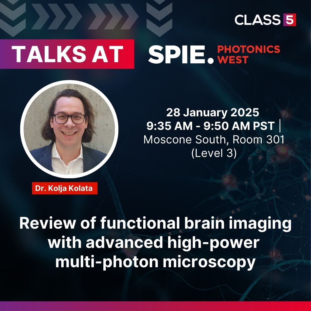 Talks and Poster at Photonics West 2025 (abstracts and dates) - Class 5 ...